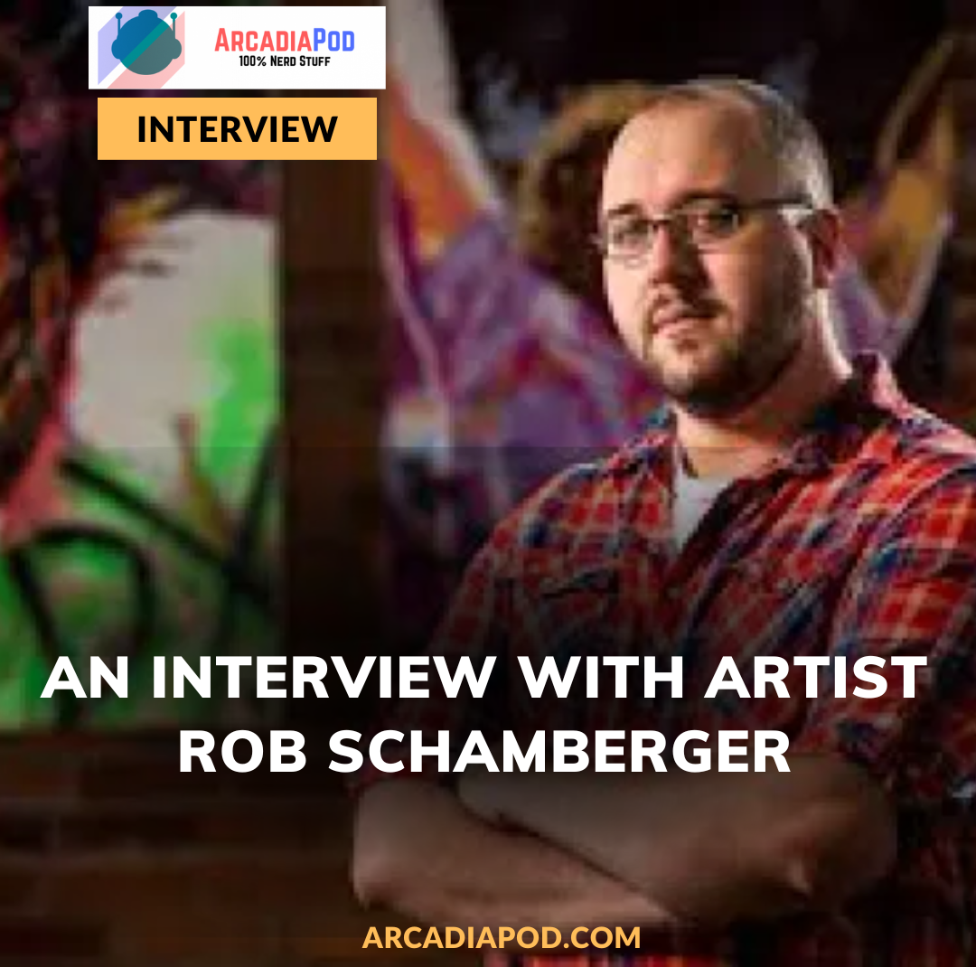 An Interview With Artist Rob Schamberger - Arcadia Pod